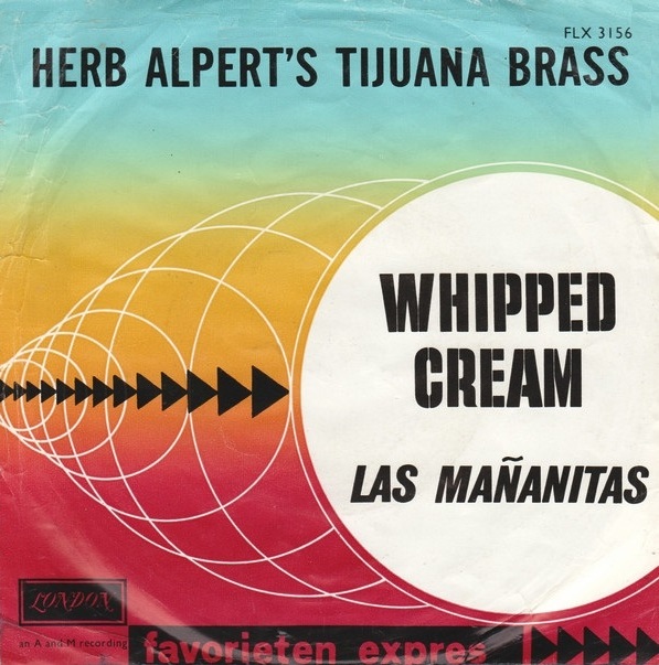 Whipped Cream / Las Mañanitas by Herb Alpert's Tijuana Brass (Single ...