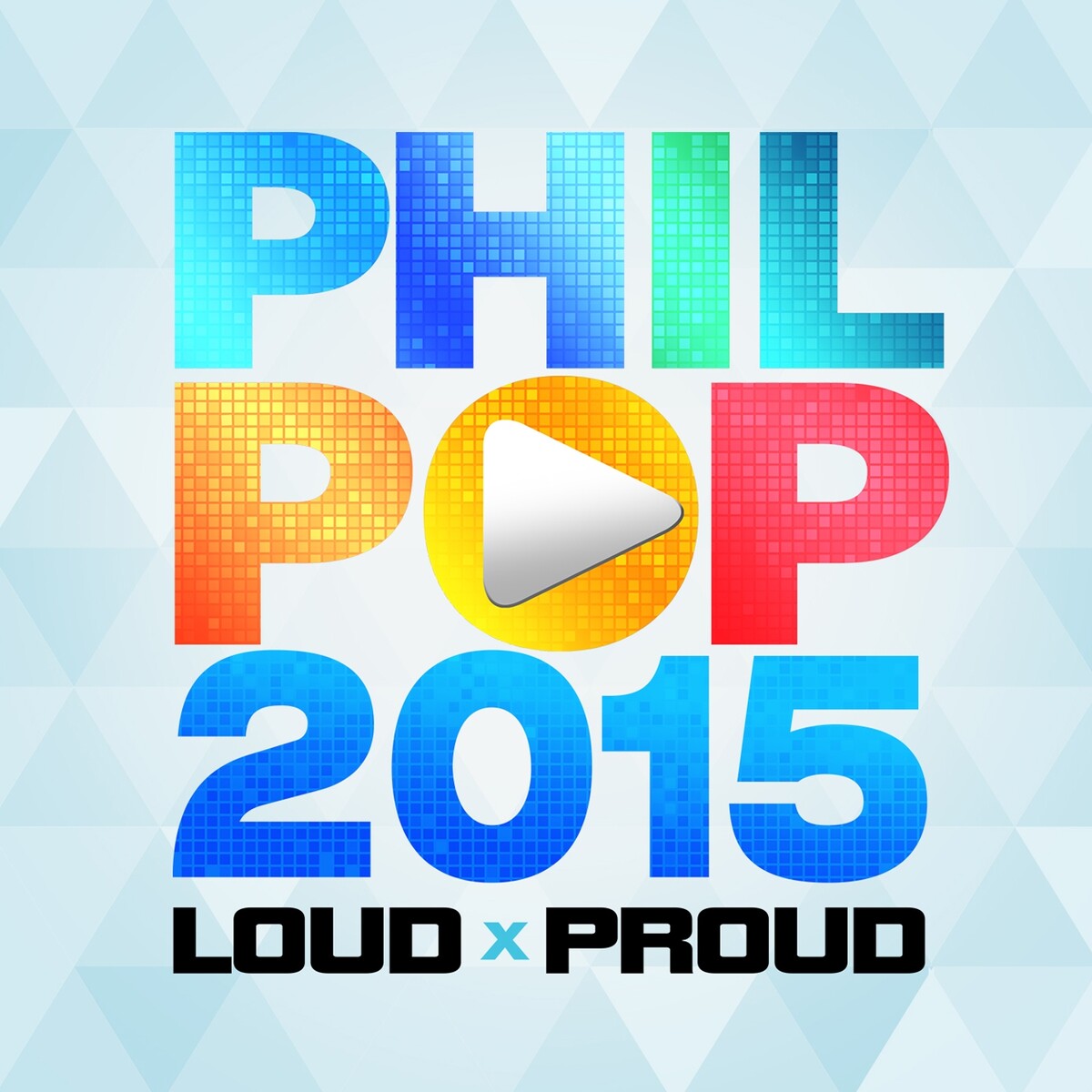 PhilPop 2015 Loud x Proud by Various Artists (Compilation, Pop ...