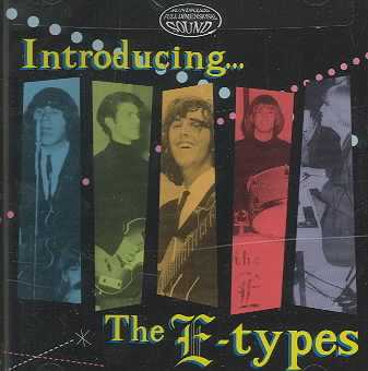 Introducing the E-Types by The E-Types (Compilation, Psychedelic Rock ...