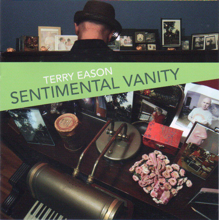 Sentimental Vanity by Terry Eason (Album): Reviews, Ratings, Credits ...