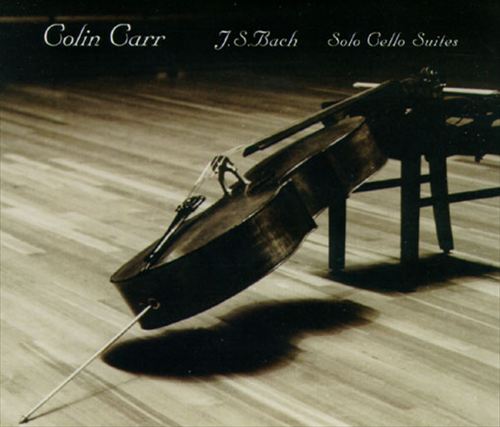 Solo Cello Suites by Colin Carr (Album, Baroque Music): Reviews ...