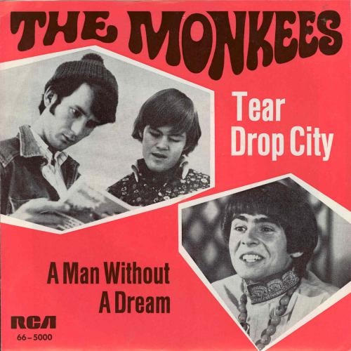 Tear Drop City / A Man Without a Dream by The Monkees (Single; RCA; 66 ...