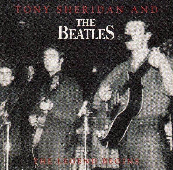 Tony Sheridan and The Beatles: The Legend Begins by The Beatles ...