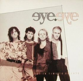 Just in Time to Be Late by Eye Eye (Album, New Wave): Reviews, Ratings, Credits, Song list ...