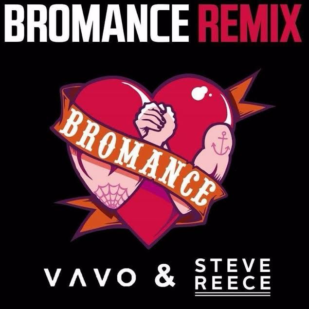 Bromance (VAVO & Steve Reece 2k15 Reboot) by VAVO & Steve Reece (Single ...