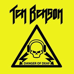 Danger of Deaf by Ten Benson (Album, Hard Rock): Reviews, Ratings ...