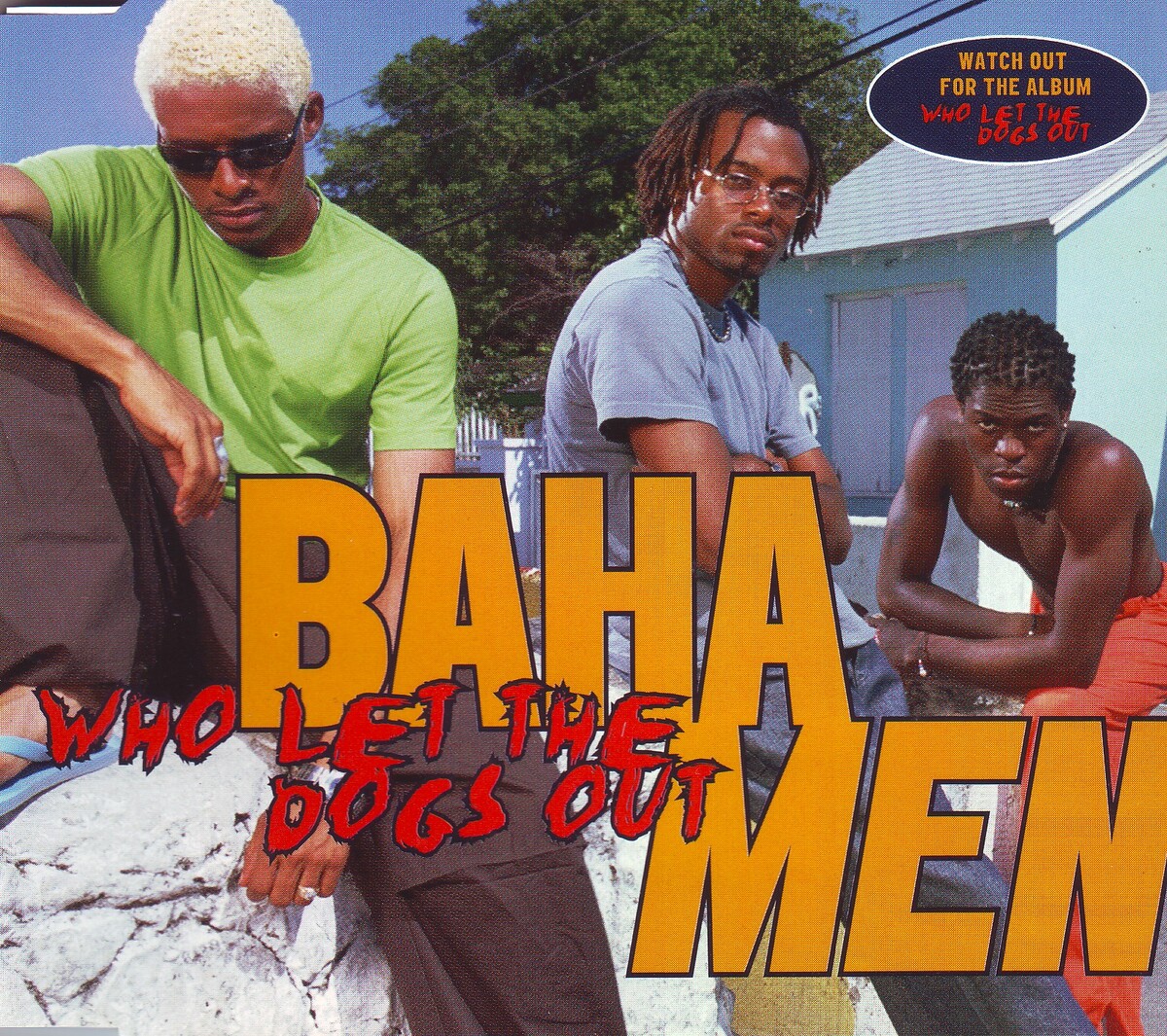 Who Let the Dogs Out by Baha Men (Single; FMR; 019912): Reviews ...