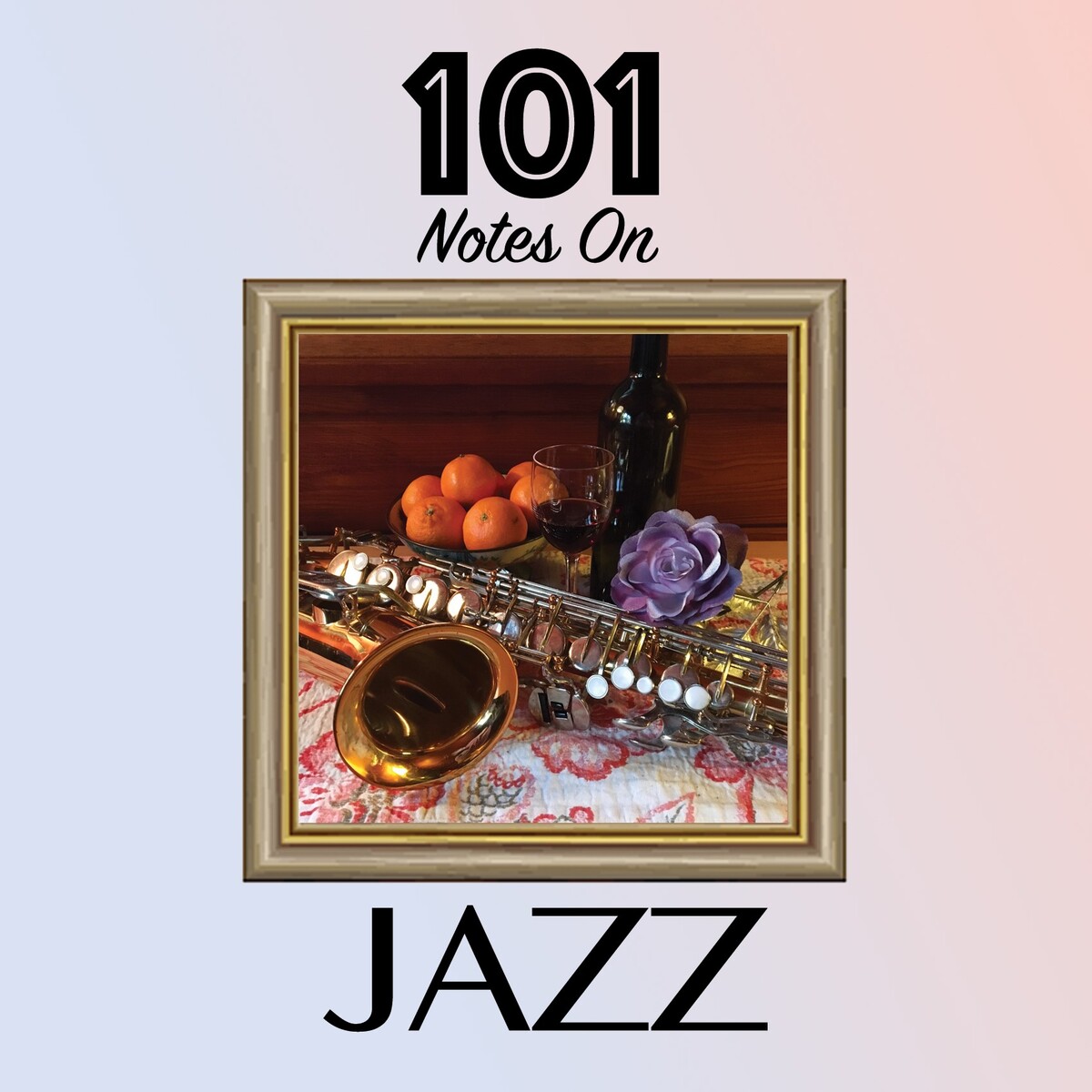 101 Notes on Jazz by [unknown artist] (Album, Spoken Word): Reviews ...