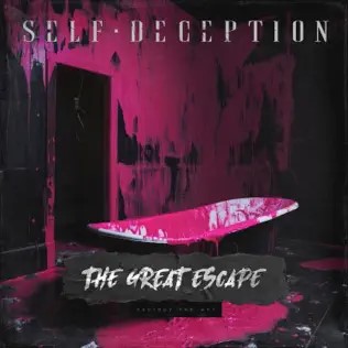 The Great Escape by Self Deception (Single): Reviews, Ratings, Credits ...