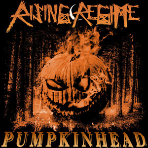 Pumpkinhead by Rising Regime (Single): Reviews, Ratings, Credits, Song ...