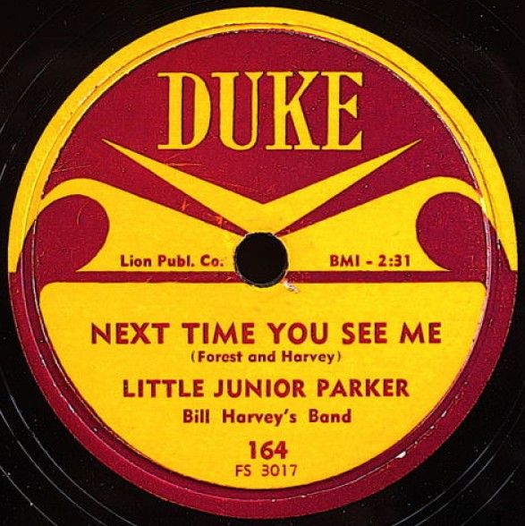 Next Time You See Me / My Dolly Bee by Little Junior Parker (Single ...