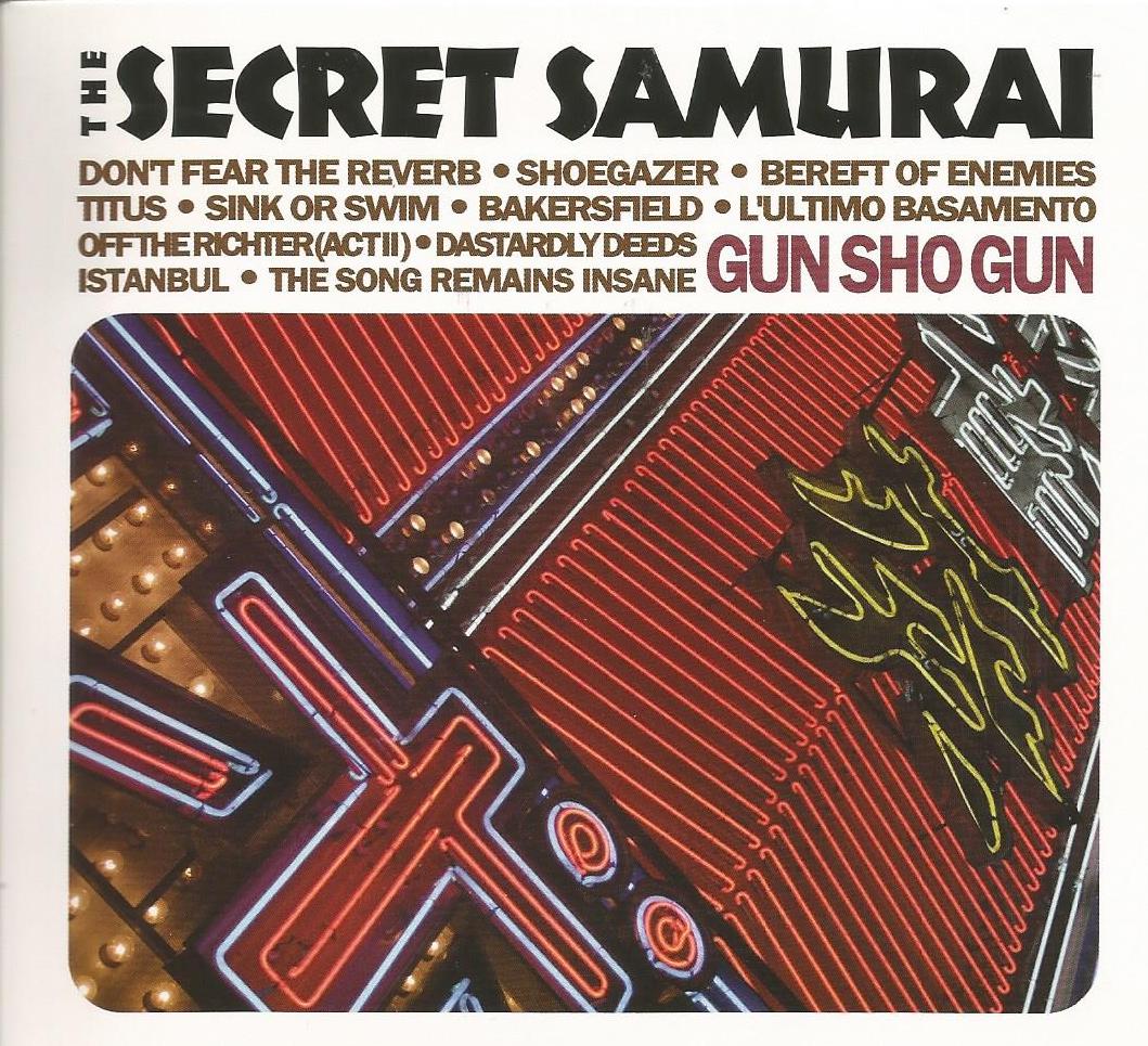 Gun Sho Gun by Secret Samurai (Album): Reviews, Ratings, Credits, Song ...
