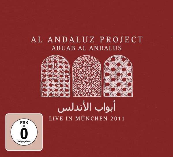 Abuab Al Andalus: Live in München 2011 by Al Andaluz Project (Album ...