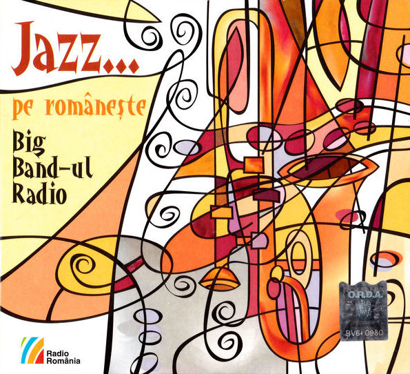 Jazz... pe româneşte by Radio Big Band Boogie (Album, Big Band ...