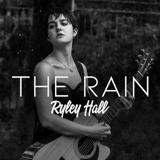 The Rain by Ryley Hall (Single, Singer-Songwriter): Reviews, Ratings, Credits, Song list - Rate ...