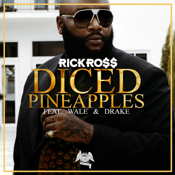 Diced Pineapples by Rick Ross (Single, Pop Rap): Reviews, Ratings ...