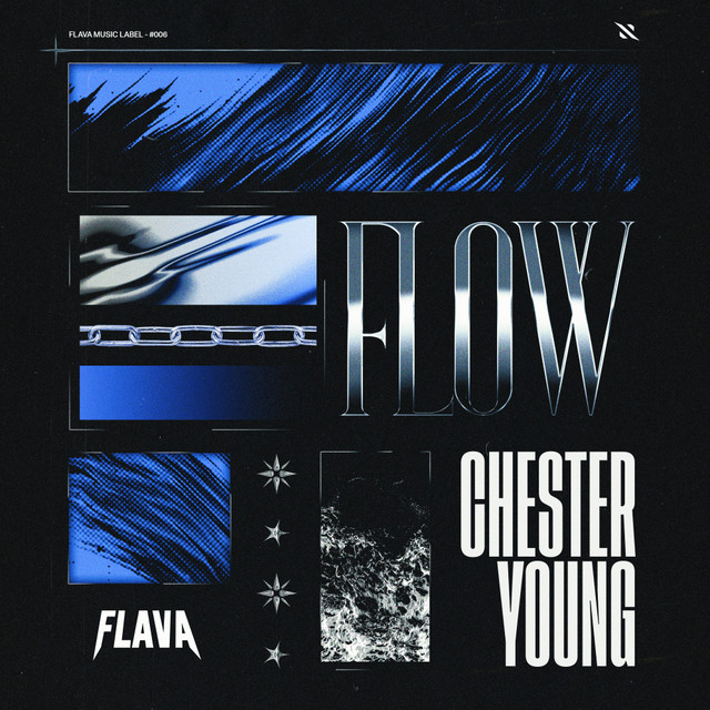 Flow by Chester Young (Single, Electro House): Reviews, Ratings ...
