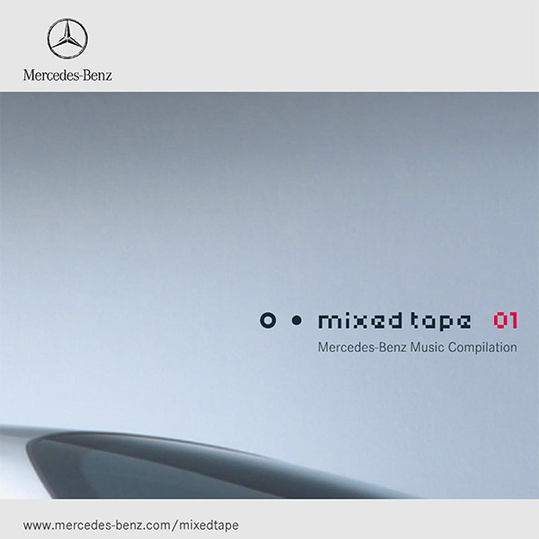 Mercedes-Benz Mixed Tape 01 by Various Artists (Compilation ...