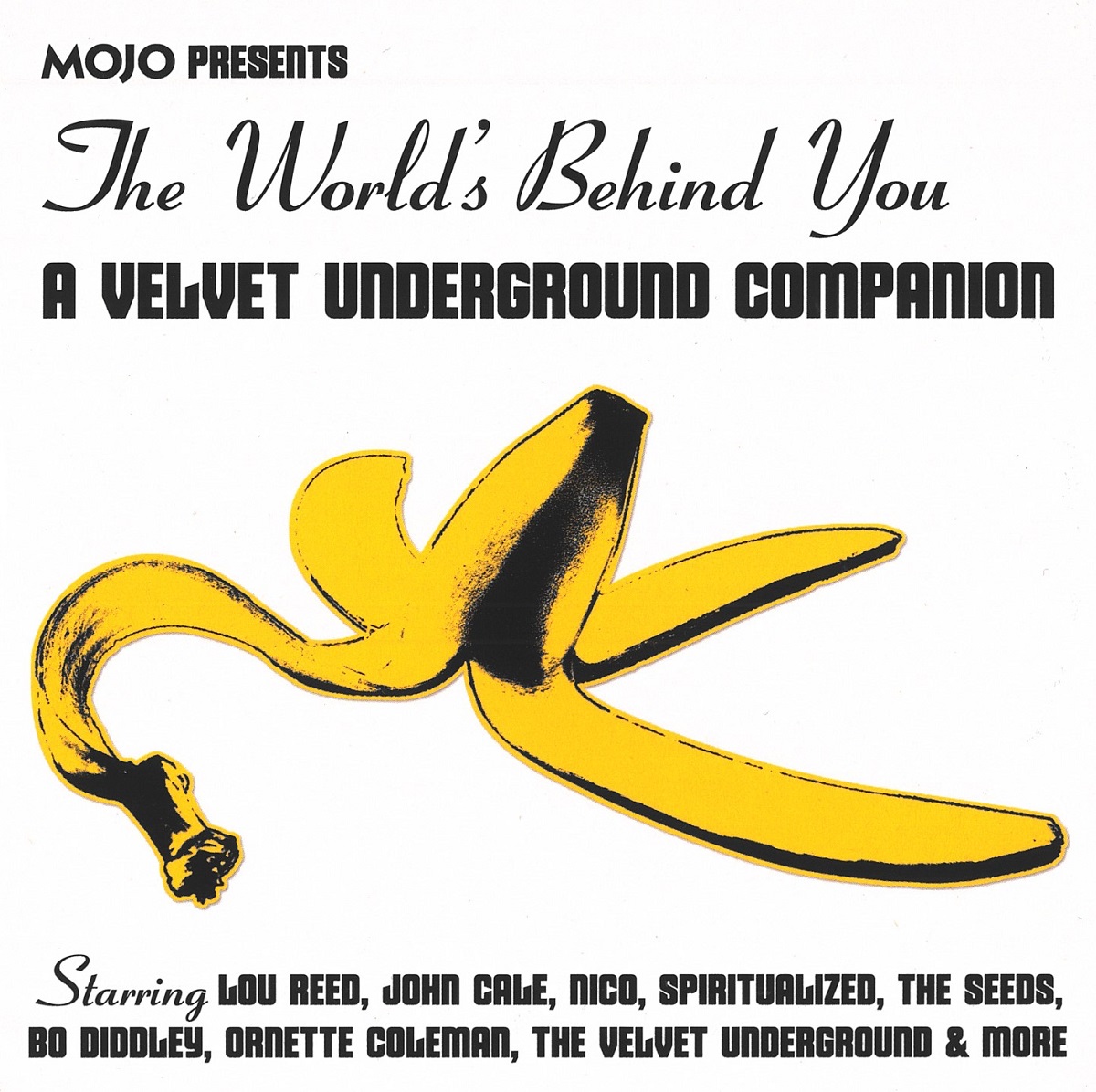Mojo Presents: The World's Behind You - A Velvet Underground Companion ...