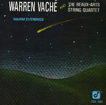 Warm Evenings by Warren Vaché & The Beaux-Arts String Quartet (Album ...