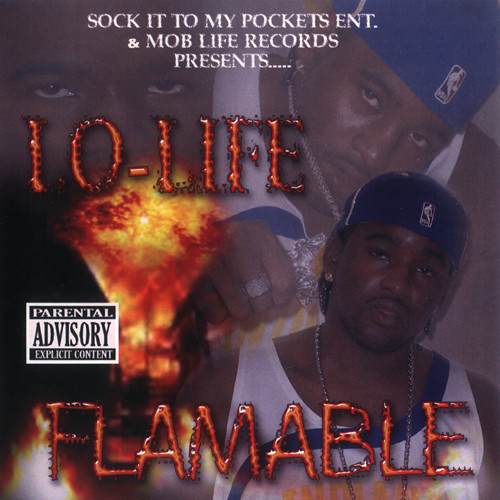 Flamable by Lo-Life (Album; Mob Life; n/a): Reviews, Ratings, Credits ...