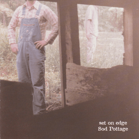 Sod Pottage by Set on Edge (Album): Reviews, Ratings, Credits, Song ...