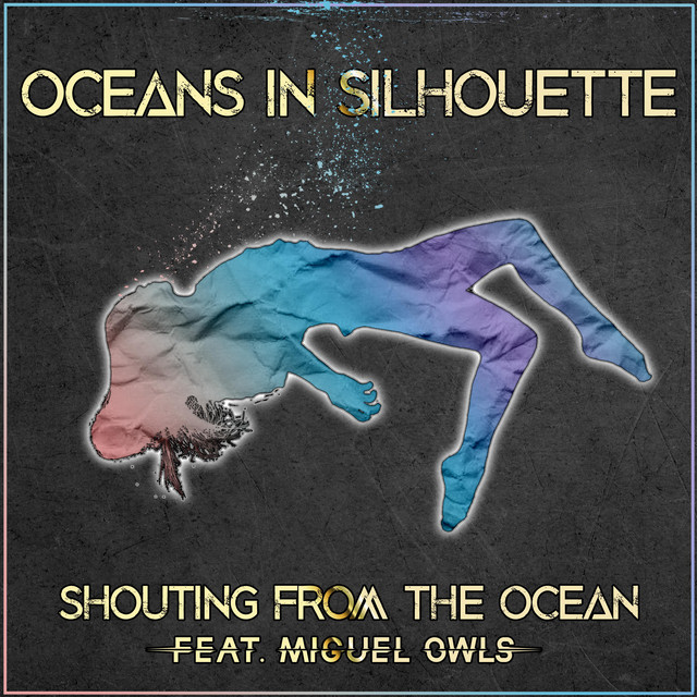 Shouting from the Ocean by Oceans in Silhouette (Single): Reviews ...