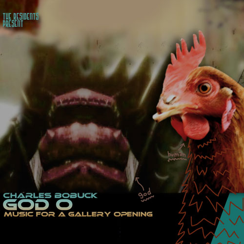 GOD O: Music for a Gallery Opening by Charles Bobuck (Album; Cryptic ...