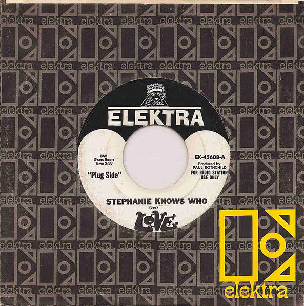 Stephanie Knows Who / Orange Skies by Love (Single; Elektra; EK-45608 ...