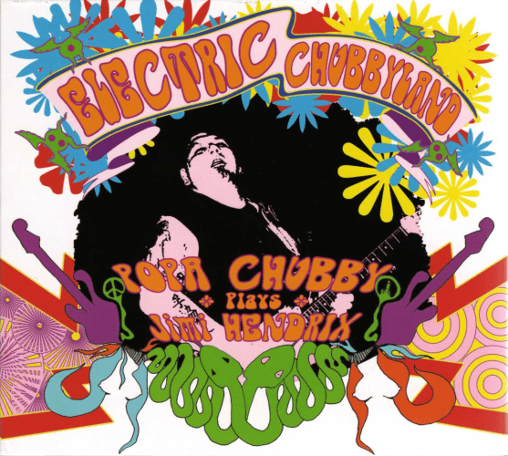 Electric Chubbyland: Popa Chubby Plays Jimi Hendrix by Popa Chubby ...
