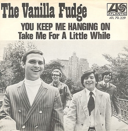 You Keep Me Hanging On / Take Me for a Little While by The Vanilla Fudge (Single; Atlantic; ATL ...