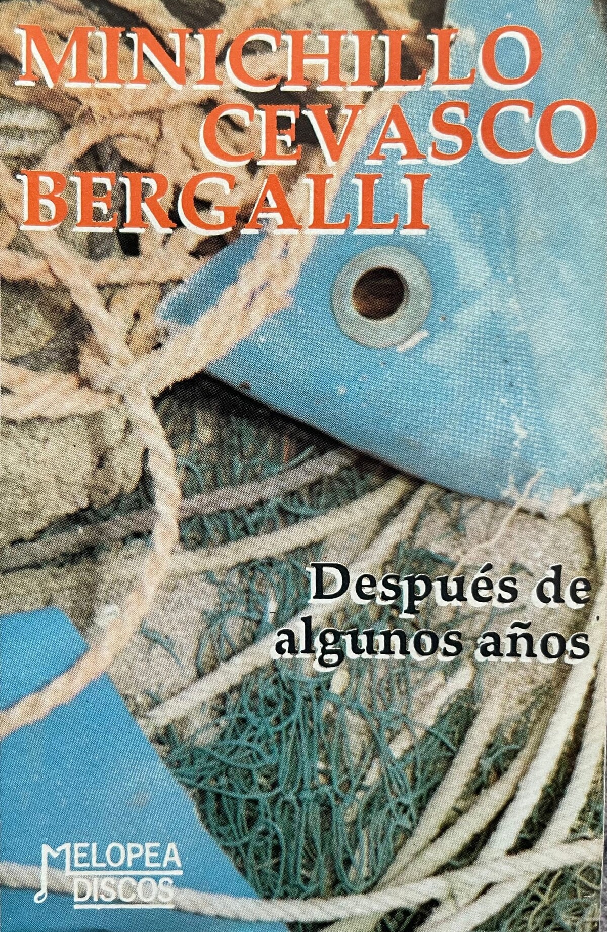 Después de algunos años by Minichillo Cevasco Bergalli (Album): Reviews, Ratings, Credits, Song ...