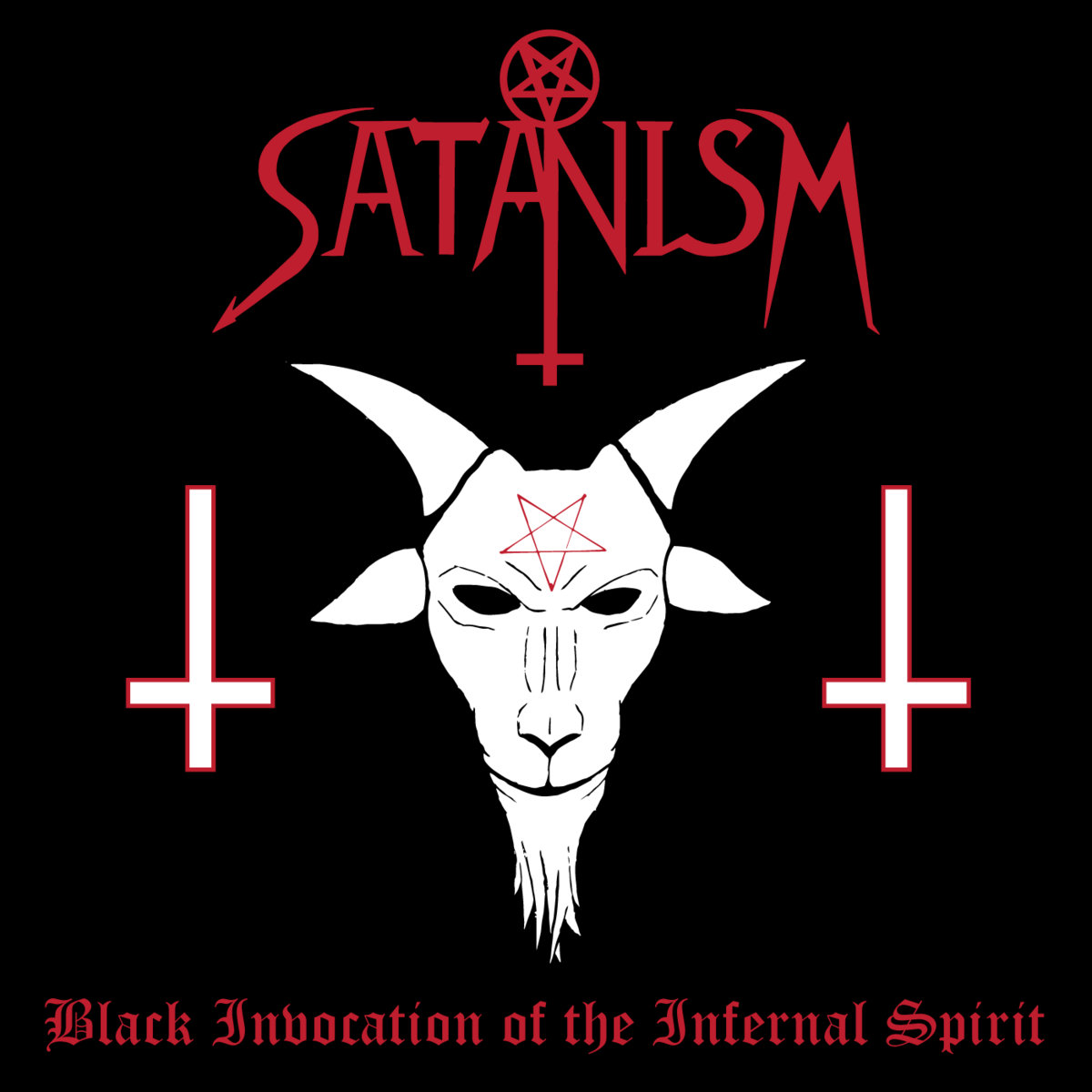 Black Invocation of the Infernal Spirit by Satanism (EP, War Metal ...
