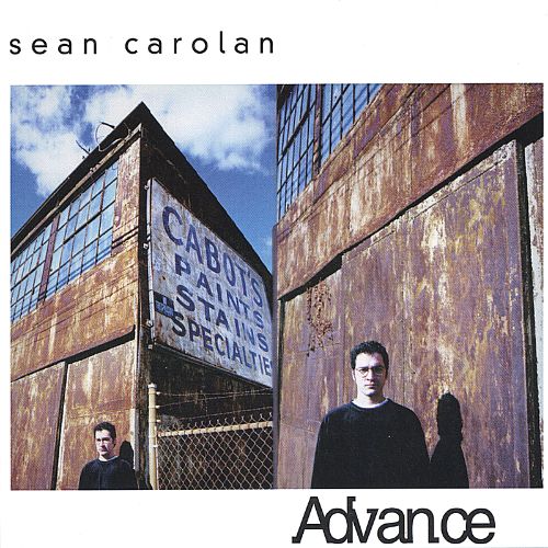 Advance by Sean Carolan (Album): Reviews, Ratings, Credits, Song list ...