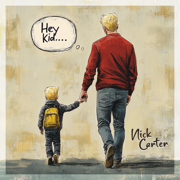 Hey Kid by Nick Carter (Single, Pop): Reviews, Ratings, Credits, Song ...