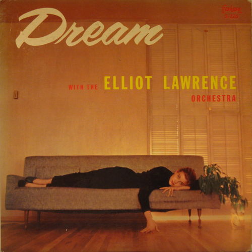 Dream by Elliot Lawrence (Album): Reviews, Ratings, Credits, Song list ...