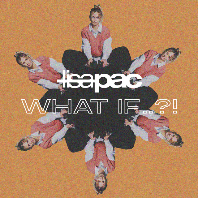 What If ..?! by Lisa Pac (EP; Warner Germany): Reviews, Ratings ...