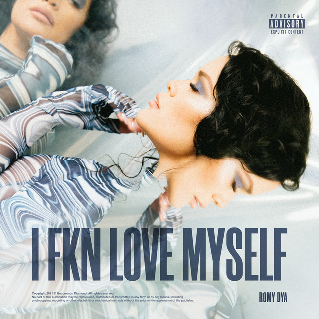 I Fkn Love Myself by Romy Dya (Album): Reviews, Ratings, Credits, Song ...