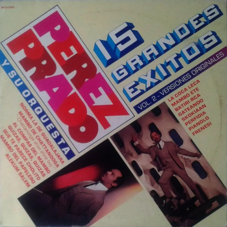 15 grandes éxitos by Pérez Prado y Su Orquesta (Compilation): Reviews ...