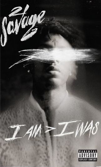 i am > i was by 21 Savage (Album; Epic; 190759221228): Reviews, Ratings ...