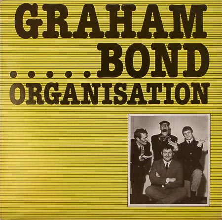 Graham Bond Organization by The Graham Bond Organization (Album ...