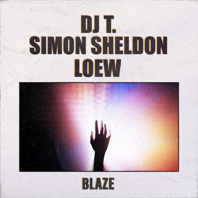 Blaze by DJ T., Simon Sheldon & Loew (Single, Progressive Breaks ...