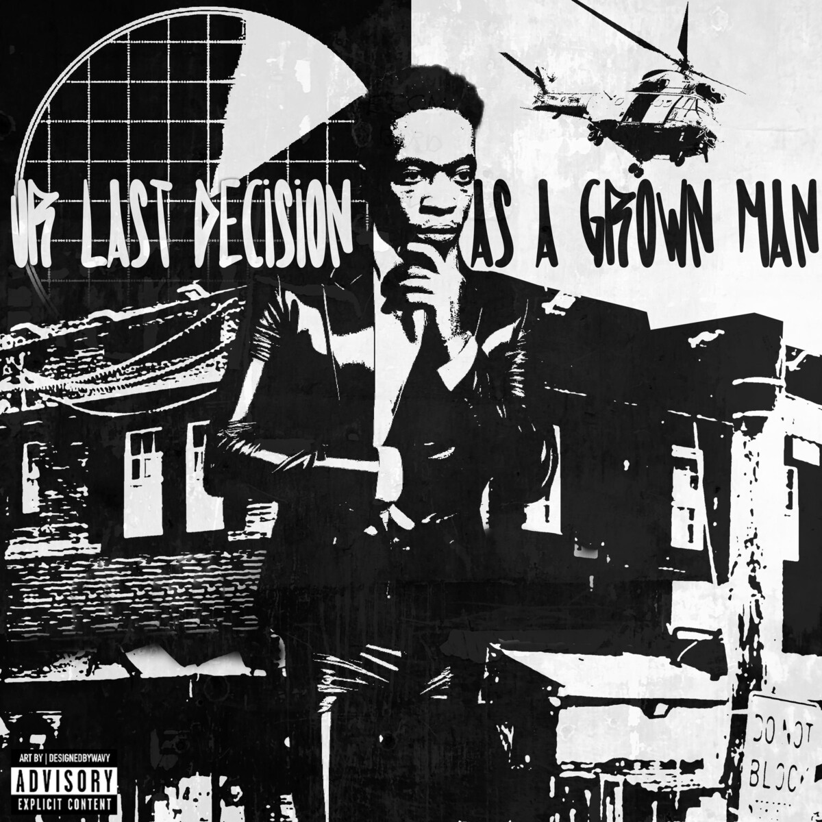 Last decision as a grown man by Baby Fifty (EP, East Coast Hip Hop ...