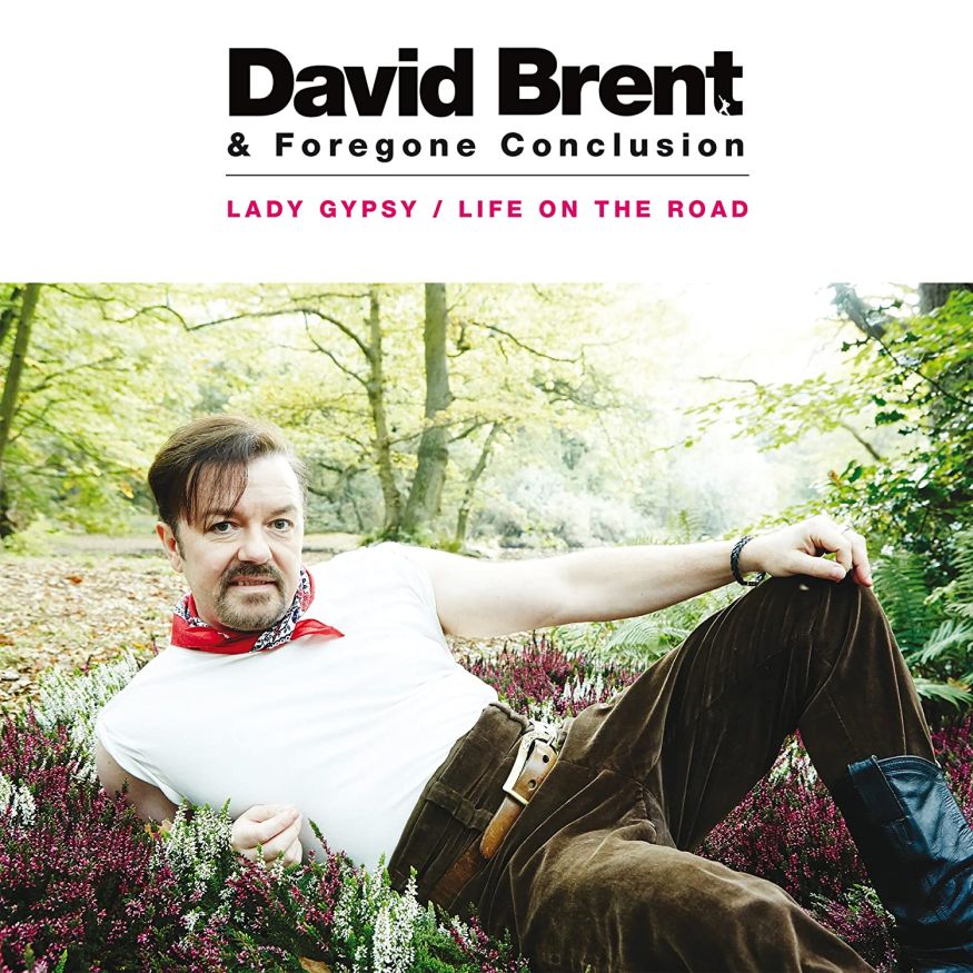 Lady Gypsy / Life on the Road by David Brent & Foregone Conclusion ...