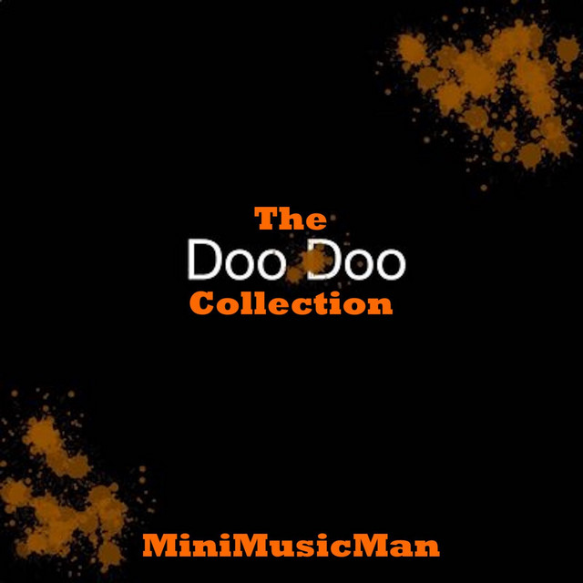 The Doo Doo Collection by Minimusicman (EP): Reviews, Ratings, Credits ...