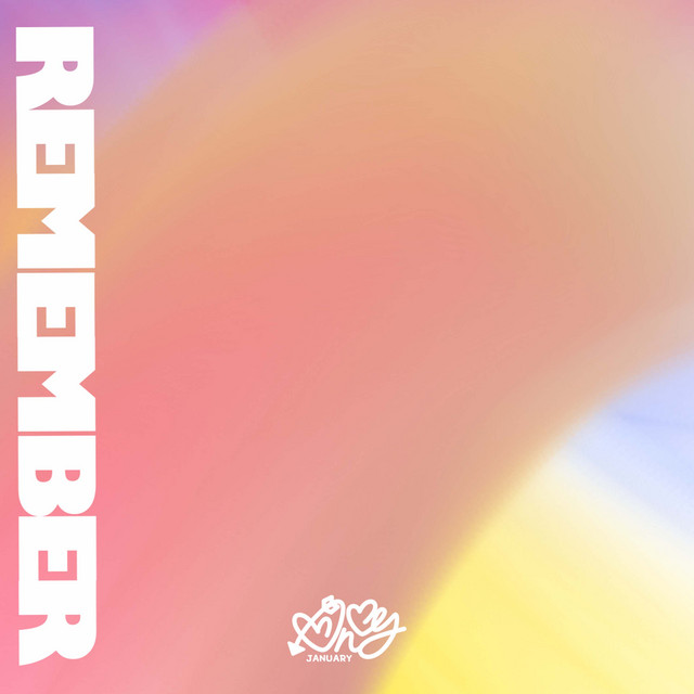 Remember by JANUARY (Single, Dance-Pop): Reviews, Ratings, Credits ...