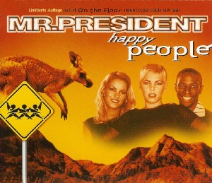 Happy People by Mr. President (Single): Reviews, Ratings, Credits, Song ...