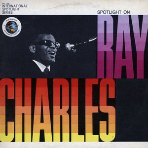 Spotlight on Ray Charles by Ray Charles (Compilation; Pickwick; PR 106 ...