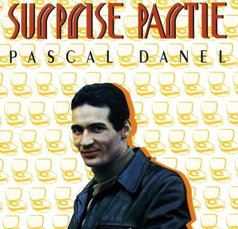 Surprise partie by Pascal Danel (Compilation): Reviews, Ratings, Credits, Song list - Rate Your ...