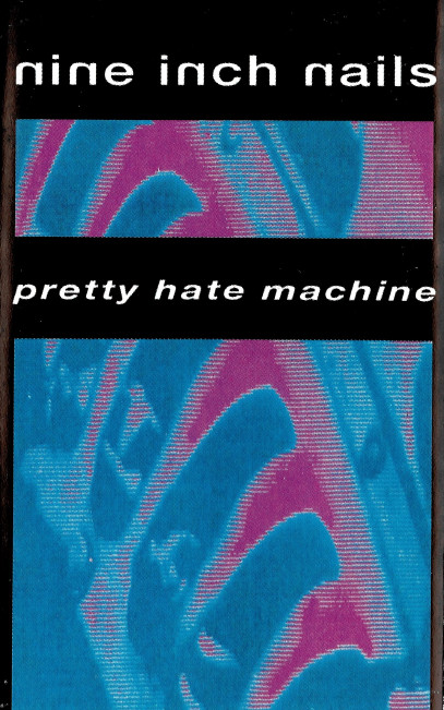 Pretty Hate Machine by Nine Inch Nails (Album; Interscope; INTC-91834 ...